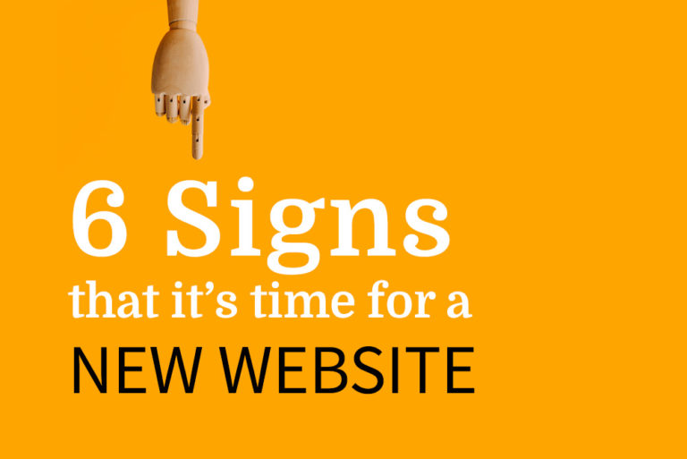 6 Signs That it’s Time for a New Website - Tiny Blue Sky